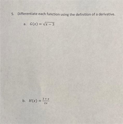Solved 5 Differentiate Each Function Using The Definition