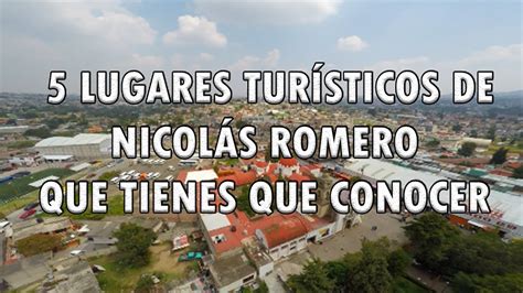 5 lugares turísticos de Nicolás Romero que tienes que conocer YouTube
