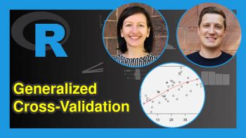 Generalized Cross Validation In R Example Additive Models