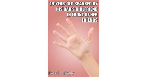 18 Year Old Spanked By His Dads Girlfriend In Front Of Her Friends By