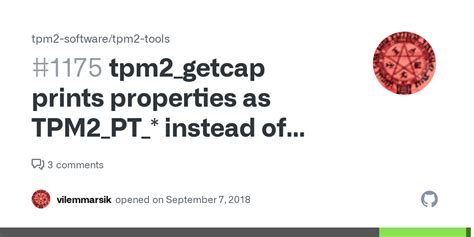 Tpm2getcap Prints Properties As Tpm2pt Instead Of Tpmpt In 3x