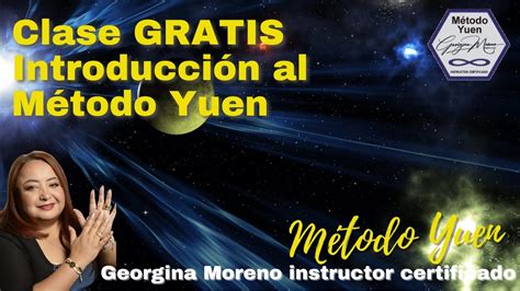 Clase De Introducción Método Yuen Gratuita Youtube