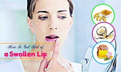 Top 15 Ways How To Get Rid Of A Swollen Lip Fast And Naturally