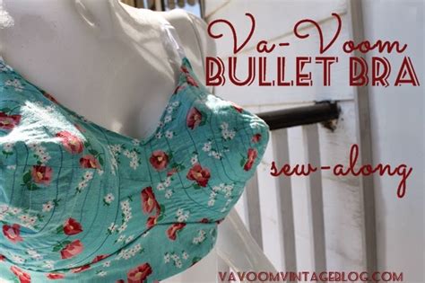 Join The Va Voom Bullet Bra Sew Along Va Voom Vintage Vintage
