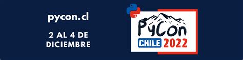 Pycon Chile 2022 Call For Speakers