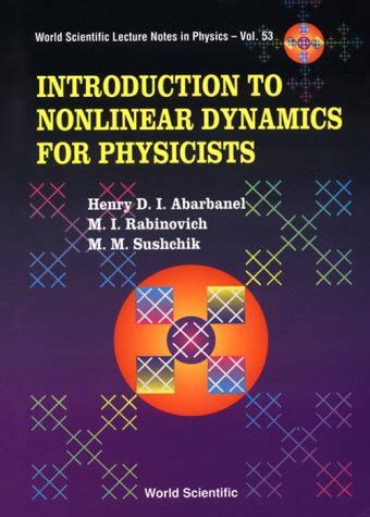 Introduction To Nonlinear Dynamics For Physicists World Scientific Lecture Notes In Physics By