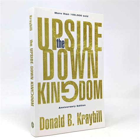The Upside Down Kingdom Kaybill Donald B