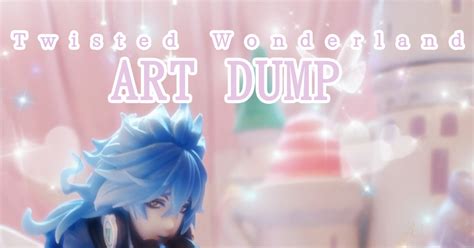 Twst夢 Twst Art Dump Kathisofyのマンガ Pixiv