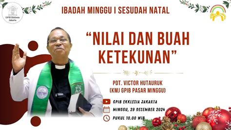 IBADAH HARI MINGGU I SESUDAH NATAL 29 DESEMBER 2024 YouTube