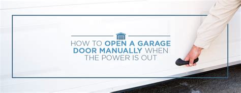 How To Manually Open My Garage Door Garage Door Tips
