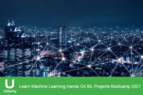 دانلود فیلم آموزشی Udemy Learn Machine Learning Hands On Ml Projects