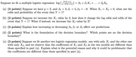 Solved Suppose We Fit A Multiple Logistic Regression Chegg Com