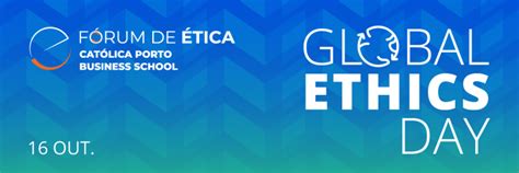 Católica Porto Business School Celebrates Global Ethics Day With