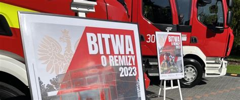 BITWA O REMIZY 2023 Komenda Powiatowa Państwowej Straży Pożarnej w