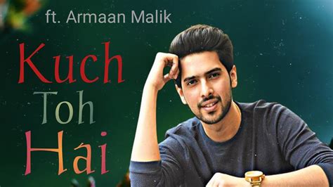 Kuchtohhai Armaan Malik Randeep Hooda Kajal Agarwal Youtube