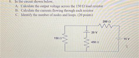 Solved In The Circuit Shown Below A Calculate The Chegg