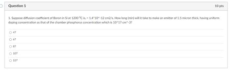 Solved Question 1 10 Pts 1 Suppose Diffusion Coefficient Of