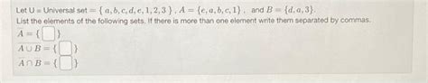 Solved Let U Universal Set {a B C D E 1 2 3 } A {e