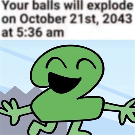 Balls 🔥🔥🔥 Two Bfdi Bfb Tpot This Meme Is Mine Silly Bfdi