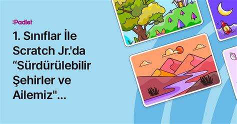 1 Sınıflar İle Scratch Jr Da “sürdürülebilir Şehirler Ve Ailemiz