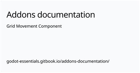 Grid Movement Component Addons Documentation