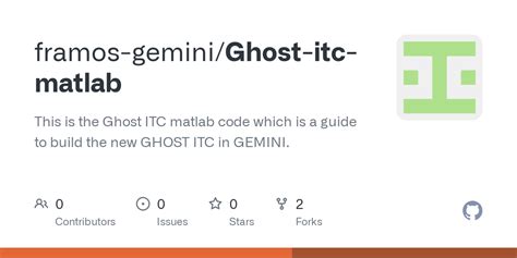 Github Framos Gemini Ghost Itc Matlab This Is The Ghost Itc Matlab Code Which Is A Guide To