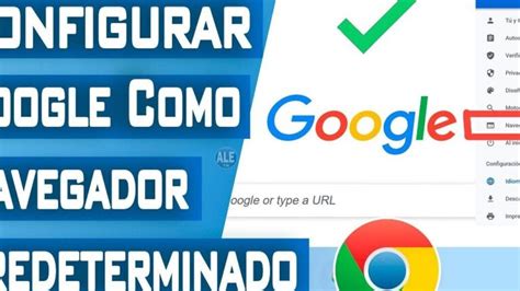 ️cómo Hacer Que Chrome Sea Tu Navegador Predeterminado Fácilmente Paso