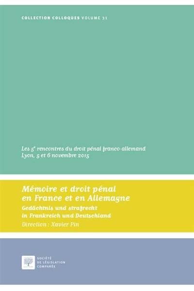 Livre Mémoire Et Droit Pénal En France Et En Allemagne Gedächtnis