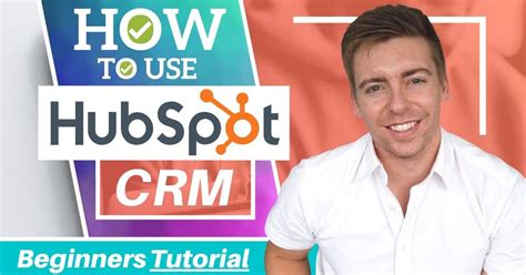 Hubspot Tutorial For Beginners Everything You Need To Start