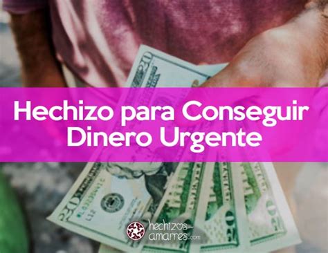 Hechizo Para Conseguir Dinero Urgente
