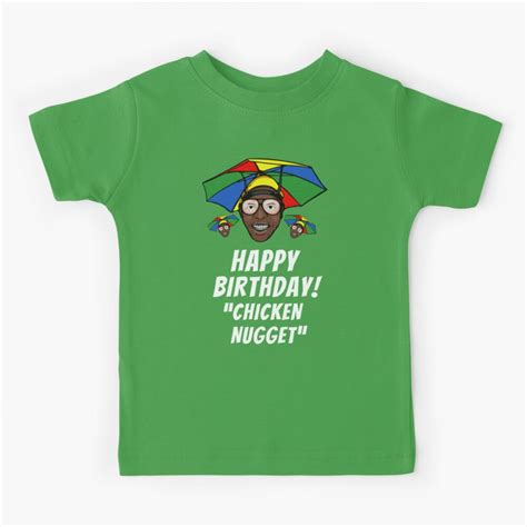 Happy Birthday Hello Chicken Nugget Very Good Very Nice Meme Guy