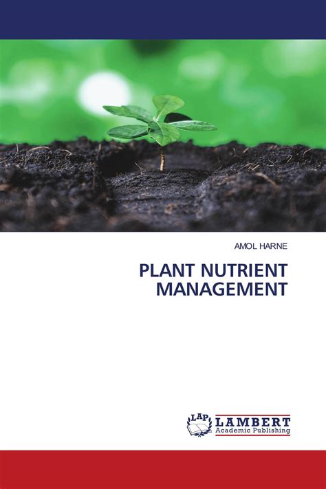 Plant Nutrient Management 978 620 7 46374 9 9786207463749 6207463749