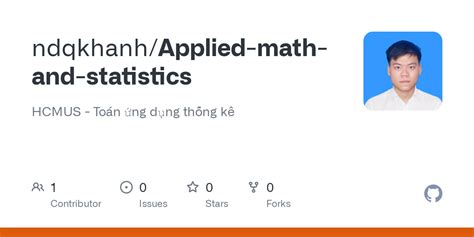 Github Ndqkhanh Applied Math And Statistics Hcmus To N Ng D Ng Th Ng K