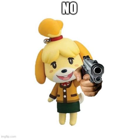 Isabelle With A Gun Blank Template Imgflip