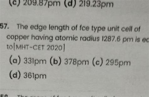 The Edge Length Of Fce Type Unit Cell Of Copper Having Atomic Radius 1287