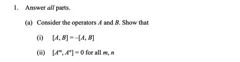 Solved Answer All Parts A Consider The Operators A And B Chegg