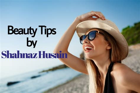 Beauty Tips For A Holiday By The Sea By Shahnaz Husain