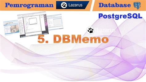 Pemrograman Lazarus Database Postgresql Dbmemo Youtube