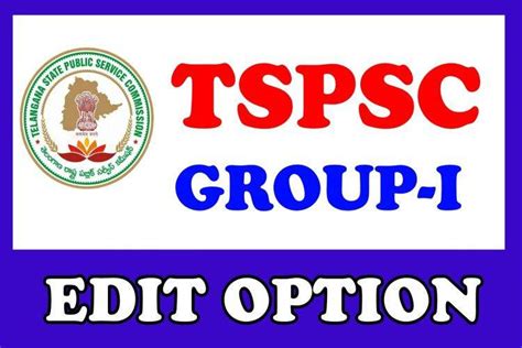 TSPSC GROUP EDIT OPTION Most Important