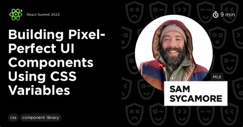 Building Pixel Perfect Ui Components Using Css Variables By Sam