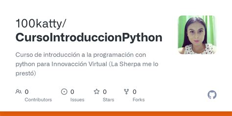 GitHub 100katty CursoIntroduccionPython Curso de introducción a la