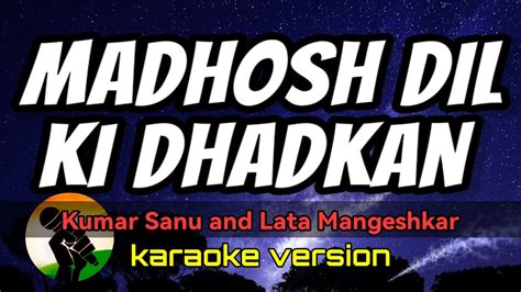Madhosh Dil Ki Dhadkan Kumar Sanu And Lata Mangeshkar Karaoke