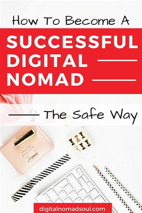 How To Become A Successful Digital Nomad The Safe Way