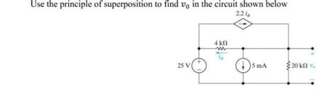 Solved Use The Principle Of Superposition To Find V In The Circuit