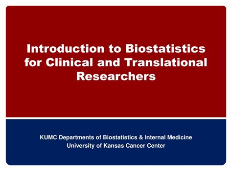 Ppt Introduction To Biostatistics For Clinical And Translational