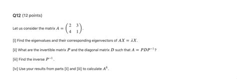 Solved Q12 12 ﻿pointslet Us Consider The Matrix