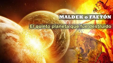 Maldek O Faetón El Quinto Planeta Que Fue Destruido Vídeo Codigo
