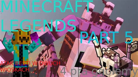 Minecraft Legends Part Walka Z Bossem I Po Pragolemy Youtube