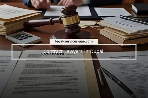 Expert Contract Lawyers In Dubai Legal Services And Guidance