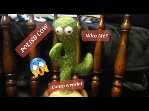 Polish Cow Singing Controversial Dancing Cactus 🌵 Plays 3 Songs 🎵 Youtube